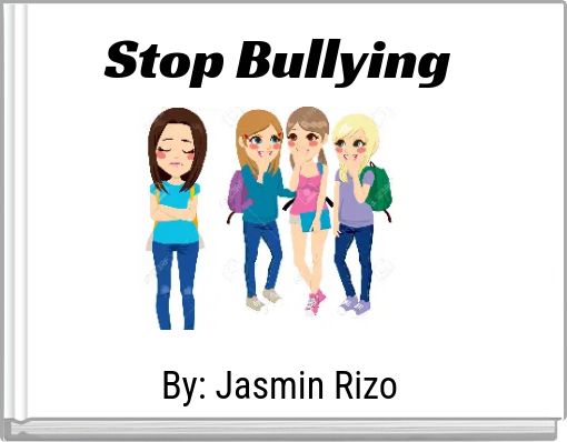 "Stop Bullying" - Free stories online. Create books for kids | StoryJumper