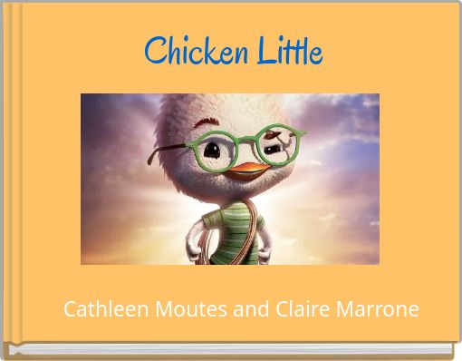 "Chicken Little" - Free stories online. Create books for kids | StoryJumper