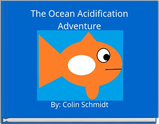 "The Ocean Acidification Adventure" - Free stories online. Create books ...