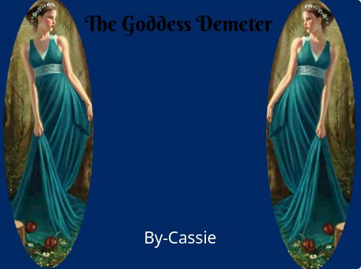 "The Goddess Demeter" - Free stories online. Create books for kids ...