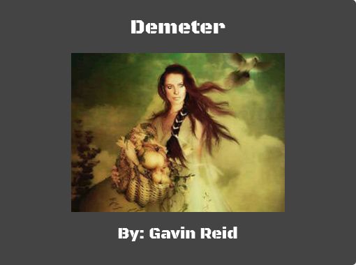 "Demeter" - Free stories online. Create books for kids | StoryJumper