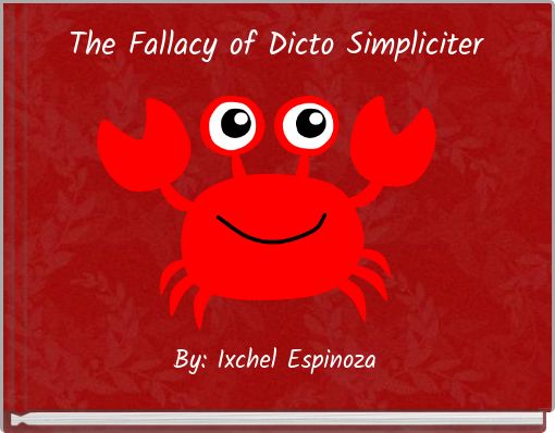 "The Fallacy of Dicto Simpliciter" - Free stories online. Create books ...