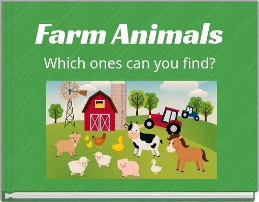 "Farm Animals" - Free stories online. Create books for kids | StoryJumper