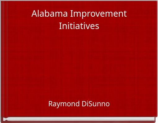 "Alabama Improvement Initiatives" - Free stories online. Create books ...