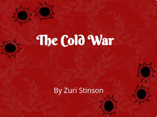 "The Cold War" - Free stories online. Create books for kids | StoryJumper