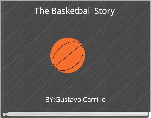 "The Basketball Story" - Free stories online. Create books for kids ...