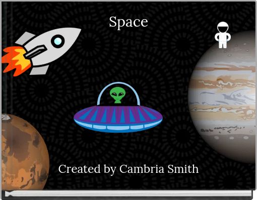 "Space" - Free stories online. Create books for kids | StoryJumper