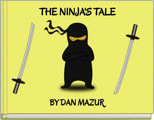 "THE NINJA'S TALE" - Free stories online. Create books for kids ...