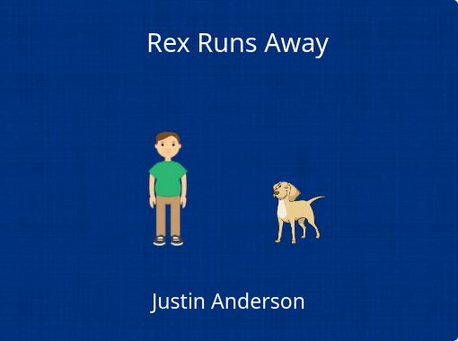 "Rex Runs Away" - Free stories online. Create books for kids | StoryJumper