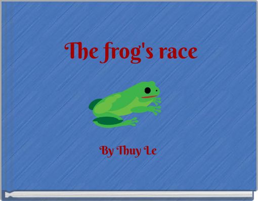 "The frog's race" - Free stories online. Create books for kids ...