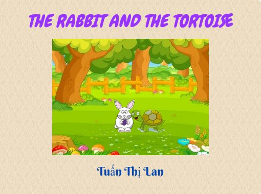 "THE RABBIT AND THE TORTOISE" - Free stories online. Create books for ...