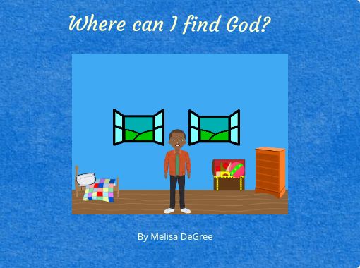 "Where can I find God?" - Free stories online. Create books for kids ...