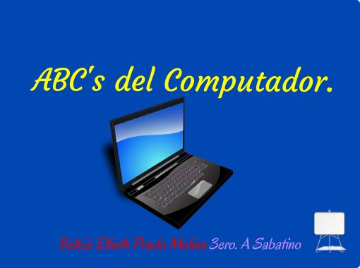 "ABC's del Computador." - Free stories online. Create books for kids ...
