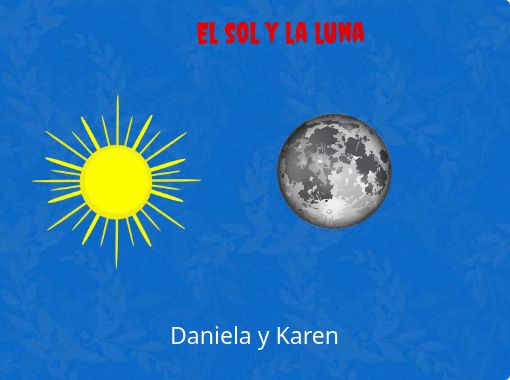 "El sol y la luna" - Free stories online. Create books for kids ...