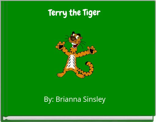 "Terry the Tiger" - Free stories online. Create books for kids ...