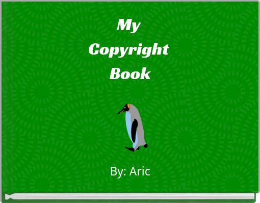 "My Copyright ﻿Book" - Free stories online. Create books for kids ...