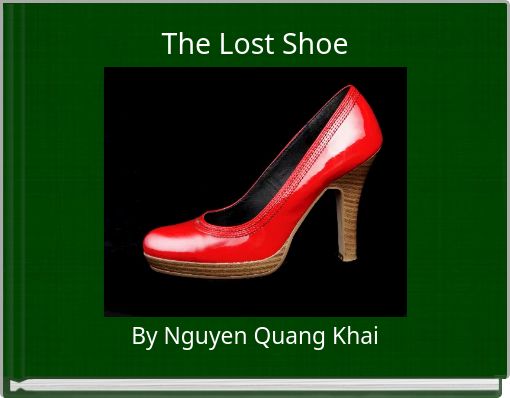 "The Lost Shoe" - Free stories online. Create books for kids | StoryJumper