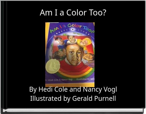 "Am I a Color Too?" - Free stories online. Create books for kids ...