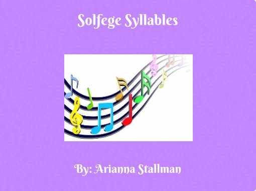 "Solfege Syllables" - Free stories online. Create books for kids ...