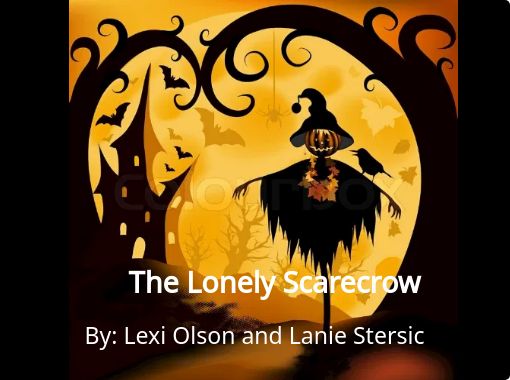 "The Lonely Scarecrow" - Free stories online. Create books for kids ...