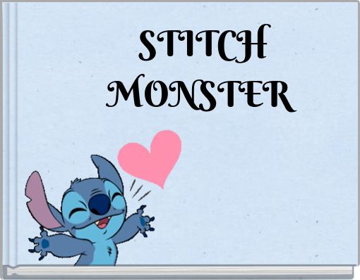 "STITCH MONSTER" - Free stories online. Create books for kids | StoryJumper
