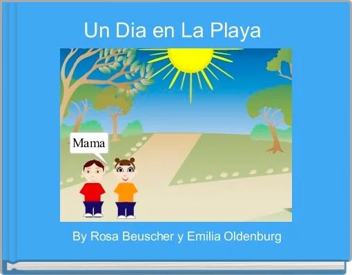 "Un Dia en La Playa" - Free stories online. Create books for kids ...