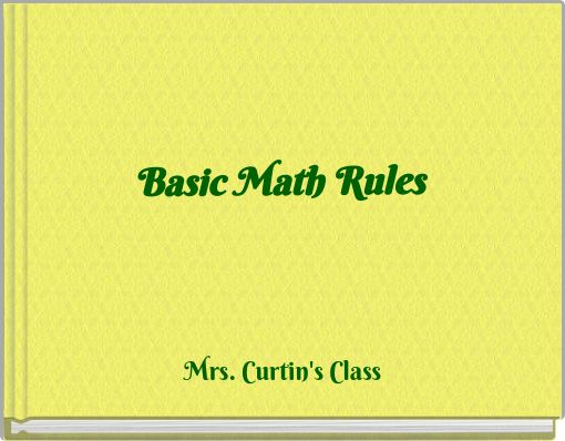 "Basic Math Rules" - Free Books & Children's Stories Online | StoryJumper