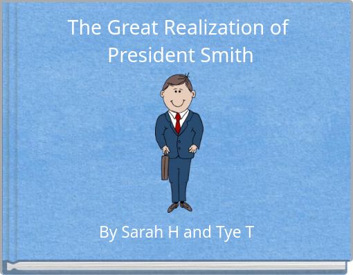"The Great Realization of President Smith" - Free stories online ...