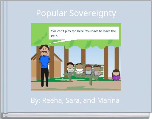"Popular Sovereignty" - Free stories online. Create books for kids ...