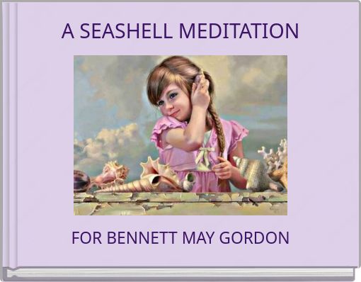 "A SEASHELL MEDITATION" - Free stories online. Create books for kids ...