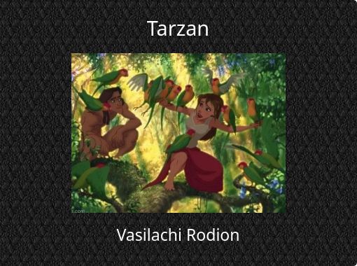 "Tarzan" - Free stories online. Create books for kids | StoryJumper