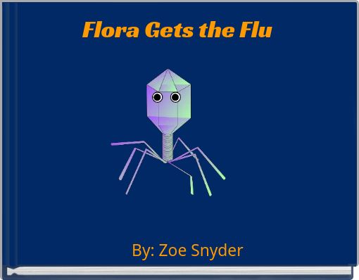"Flora Gets the Flu" - Free stories online. Create books for kids ...