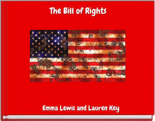 "The Bill of Rights" - Free stories online. Create books for kids ...