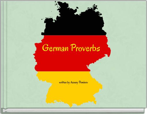 "German Proverbs" - Free stories online. Create books for kids ...