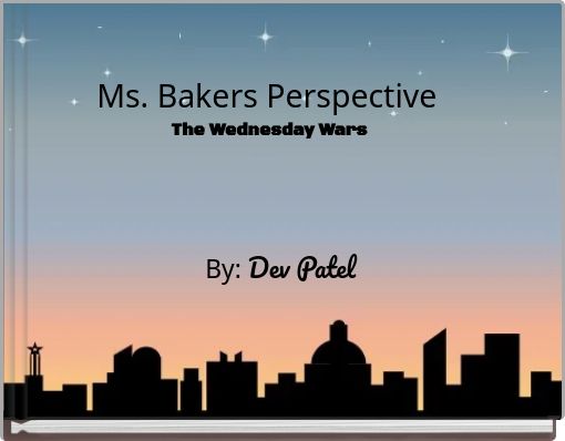 "Ms. Bakers Perspective The Wednesday Wars" - Free stories online ...