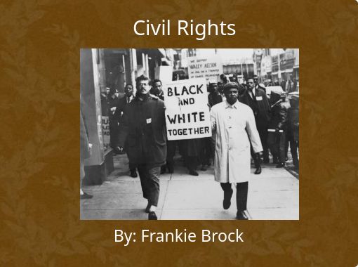 "Civil Rights" - Free stories online. Create books for kids | StoryJumper