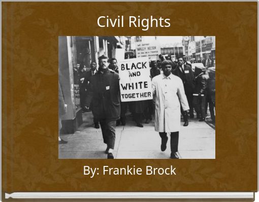"Civil Rights" - Free stories online. Create books for kids | StoryJumper
