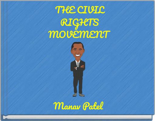 "THE CIVIL RIGHTS MOVEMENT" - Free stories online. Create books for ...