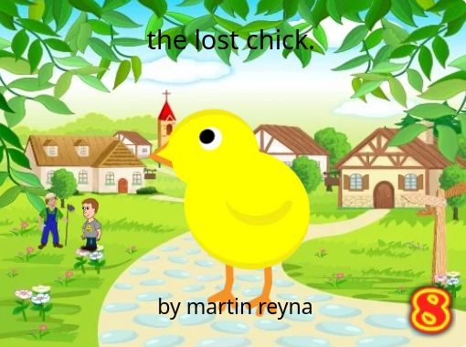 "the lost chick." - Free stories online. Create books for kids ...