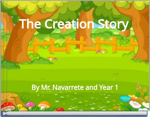 "The Creation Story" - Free stories online. Create books for kids ...