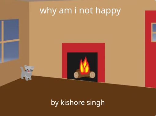"why am i not happy" - Free stories online. Create books for kids ...