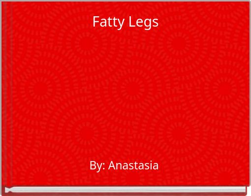 "Fatty Legs" - Free stories online. Create books for kids | StoryJumper