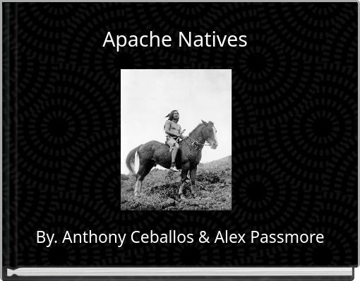 "Apache Natives" - Free stories online. Create books for kids | StoryJumper