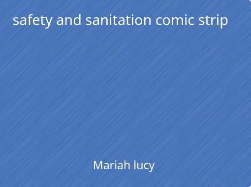 "safety and sanitation comic strip" - Free stories online. Create books ...