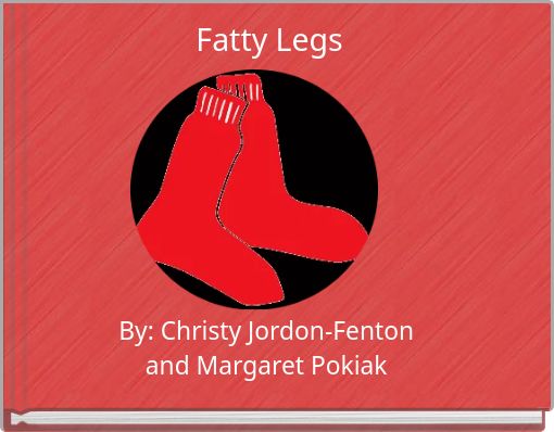 "Fatty Legs" - Free stories online. Create books for kids | StoryJumper
