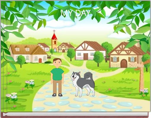 "MY DAY" - Free stories online. Create books for kids | StoryJumper