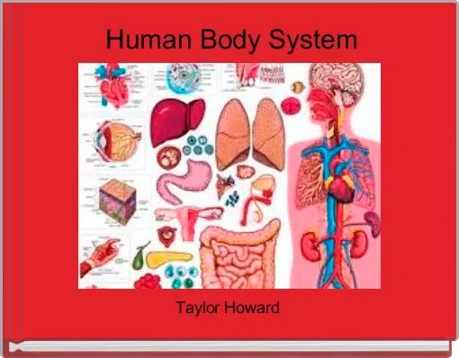 "Human Body System" - Free stories online. Create books for kids ...
