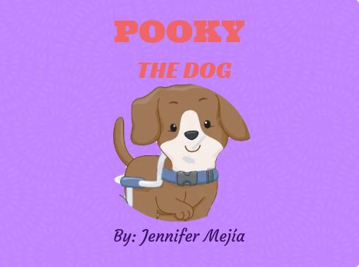 "POOKY THE DOG" - Free stories online. Create books for kids | StoryJumper