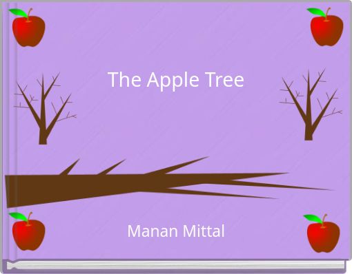 "The Apple Tree" - Free stories online. Create books for kids | StoryJumper