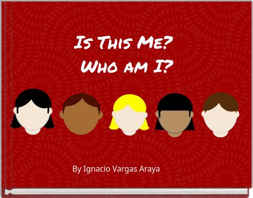"Is This Me? Who am I?" - Free stories online. Create books for kids ...